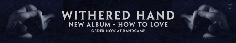 WITHERED HAND – ” How To Love “ | The Fat Angel Sings